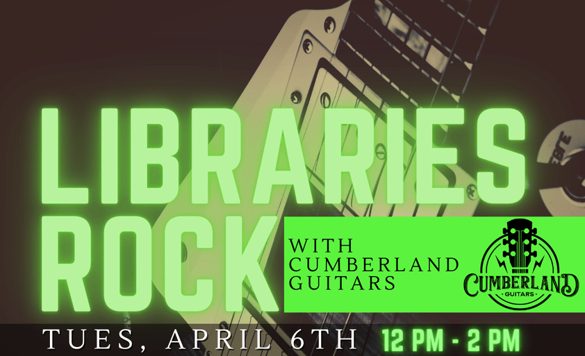Libraries Rock Event! – Cumberland Guitars